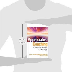 Appreciative Coaching: A Positive Process for Change - The Center For ...