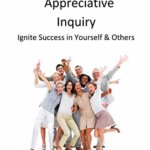 Appreciative Coaching: A Positive Process for Change - The Center For ...