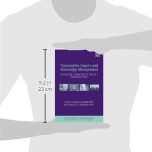 Appreciative Inquiry and Knowledge Management: A Social Constructionist ...