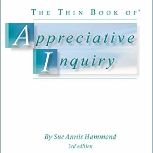 The Thin Book of Appreciative Inquiry - The Center For Appreciative Inquiry